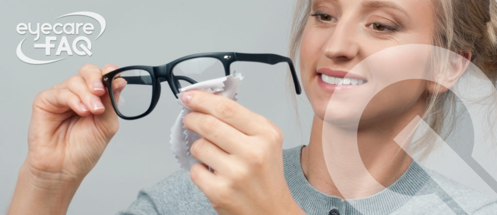 Looking after your glasses what you need to know from eyecareFAQ